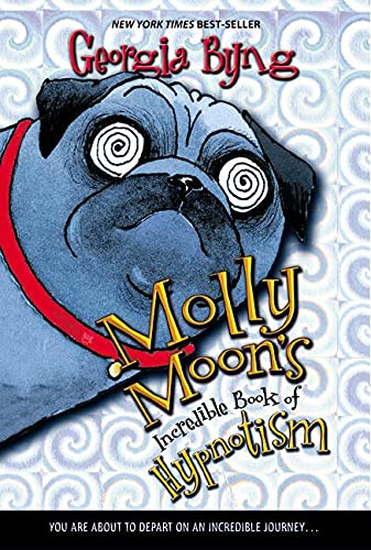 Amazon.com: Molly Moon's Incredible Book of Hypnotism (Molly Moon, 1 ...