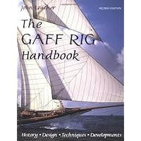 The Gaff Rig Handbook: History, Design, Techniques, Developments ...
