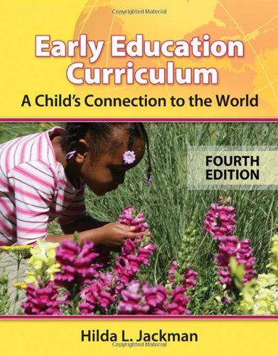 Early Education Curriculum: A Child's Connection to the World: Jackman ...