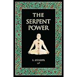 The Serpent Power: John Woodroffe: 9788185988054: Amazon.com: Books