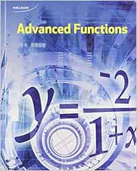 Advanced Functions 12 Student Text + Online PDF Files: KIRKPATRICK ...