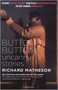 Button, Button: Uncanny Stories: Richard Matheson: Amazon.com: Books