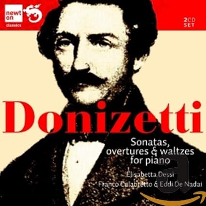 DONIZETTI: Works for Piano Four Hands: Sinfonia, Sonatas,Overtures and ...