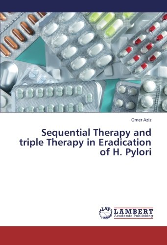 Buy Sequential Therapy and triple Therapy in Eradication of H. Pylori ...