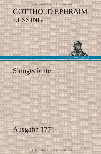 Sinngedichte (German Edition): Lessing, Gotthold Ephraim: 9783849563301 ...