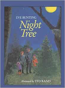 Night Tree: Bunting, Eve, Rand, Ted: 9780780742352: Amazon.com: Books