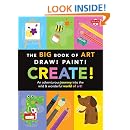 The Big Book of Art: Draw! Paint! Create!: An adventurous journey into ...