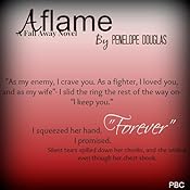 Aflame: A Fall Away Novel - Kindle edition by Penelope Douglas ...