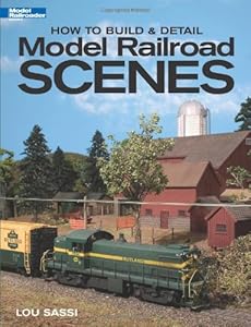 How to Build & Detail Model Railroad... book by Lou Sassi