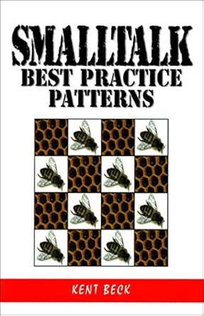 Amazon.com: Smalltalk Best Practice Patterns eBook : Beck, Kent: Kindle Store
