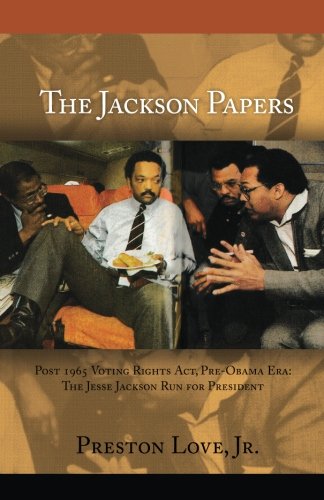 The Jackson Papers: Post 1965 Voting Rights Act, Pre-Obama Era: The ...