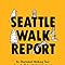 Seattle Walk Report: An Illustrated Walking Tour through 23 Seattle ...