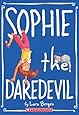 Sophie #7: Sophie the Sweetheart: Lara Bergen, Laura Tallardy ...