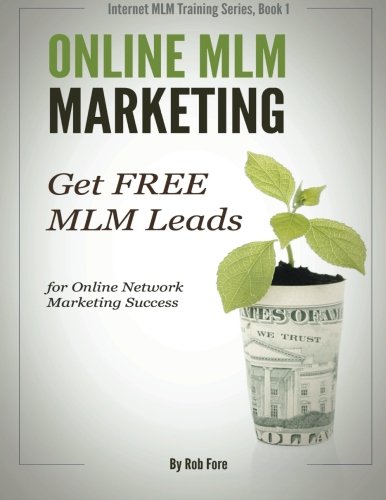 Online MLM Marketing: How to Get 100+ Free MLM Leads Per Day for ...