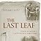 The Last Leaf: Voices of History's Last-Known Survivors: Stuart Lutz ...