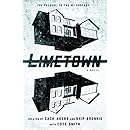 Limetown: The Prequel to the #1 Podcast: Cote Smith, Zack Akers, Skip ...