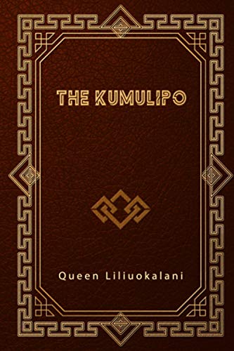 Amazon - The Kumulipo: Liliuokalani, Queen: 9798586902993: Books