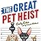 The Great Pet Heist: Ecton, Emily, Mottram, David: 9781534455375 ...