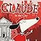 Claude in the City: Amazon.co.uk: Alex T Smith: 8601404290503: Books
