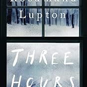 Three Hours: The Top Ten Sunday Times Bestseller eBook: Lupton ...