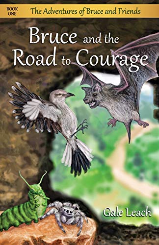 Book review of Bruce and the Road to Courage - Readers' Favorite: Book ...
