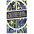 The Complete Book of Silk Screen Printing Production: Biegeleisen, J. I ...