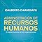 Administracion de Recursos Humanos: Chiavenato Idalberto: Amazon.com.mx: Libros