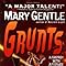 Grunts: Mary Gentle: 9780451454539: Amazon.com: Books