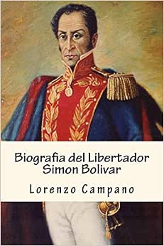 Biografia del Libertador Simon Bolivar | Amazon.com.br