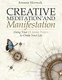 Amazon.com: Creative Meditation and Manifestation: Using Your 21 Innate ...