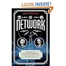 The Network: The Battle for the Airwaves and the Birth of the ...