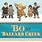 Bo at Ballard Creek: Hill, Kirkpatrick, Pham, LeUyen: 9780805093513 ...