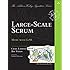 Scaling Lean & Agile Development Thinking and Organizational Tools for Large-Scale Scrum: Craig ...