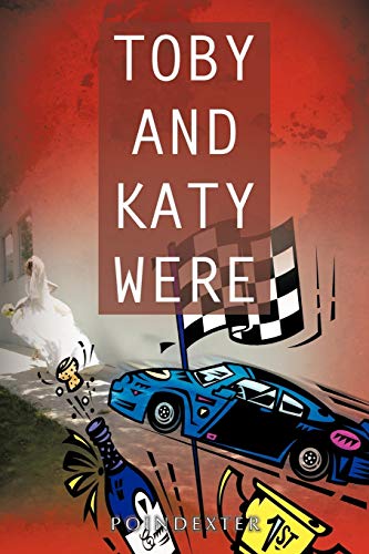 Amazon.com: Toby and Katy Were: 9781477258781: Poindexter, Poindexter ...
