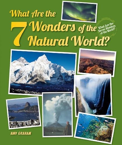 What Are the 7 Wonders of the Natural World? (What Are the Seven ...