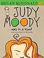 JUDY MOODY WAS IN A MOOD (BOOK #1): Megan McDonald, Peter H. Reynolds ...
