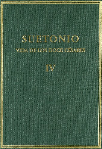 Xanriatiprock: Vida de los doce Césares. Vol. IV. Libros VII-VIII (Alma ...