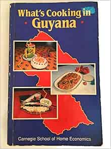 What's Cooking in Guyana: Carnegie School of Home Economics ...