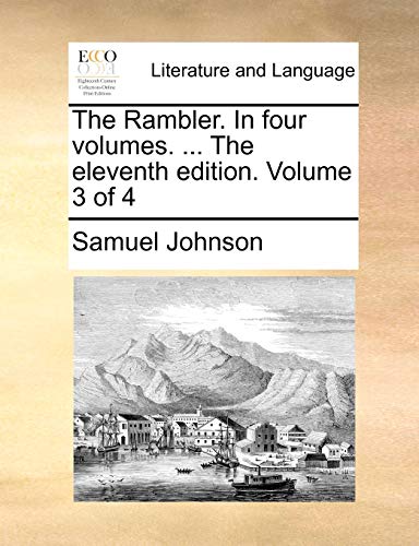 The Rambler. In four volumes. ... The eleventh edition. Volume 3 of 4 ...