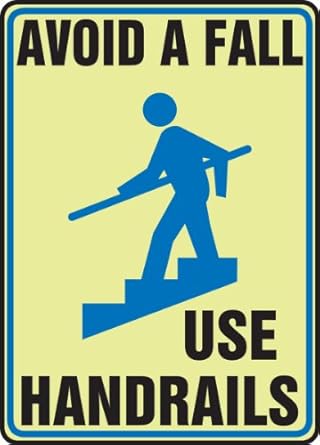 SLIPS TRIPS AND FALL AVOID A FALL USE HANDRAILS (W/GRAPHIC) 14" x 10 ...