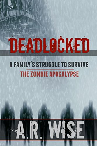 Deadlocked: Wise, A. R.: 9781500875343: Amazon.com: Books