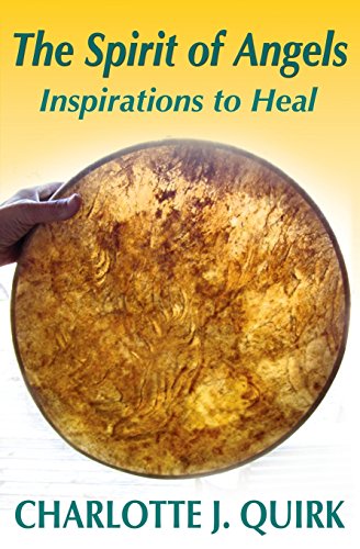 The Spirit of Angels: Quirk, Charlotte: 9781456621346: Amazon.com: Books