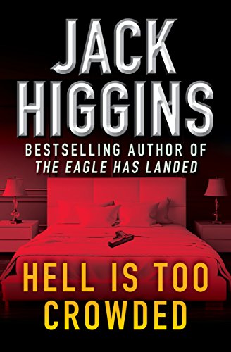 Amazon.com: Hell Is Too Crowded: 9781936317714: Higgins, Jack: Books