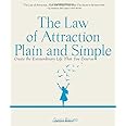 The Law of Attraction, Plain and Simple: Create the Extraordinary Life ...