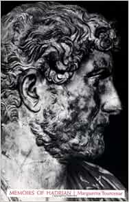 Amazon.com: Memoirs of Hadrian: 9780374503482: Yourcenar, Marguerite ...