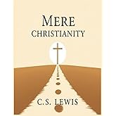 Mere Christianity (Deluxe Edition): Lewis, C. S.: 9780063443976: Amazon ...