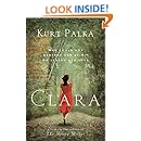 Clara: Kurt Palka: 9780771071324: Amazon.com: Books