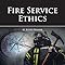 Fire Service Ethics: Walker, H. Scott: 9781284171655: Amazon.com: Books