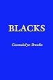 Amazon.com: Blacks (9780883781050): Brooks, Gwendolyn: Books