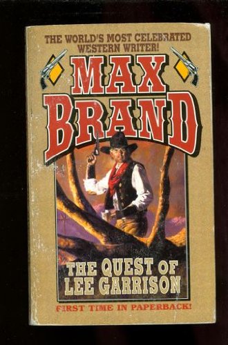 The Quest of Lee Garrison: Brand, Max: 9780843945584: Amazon.com: Books